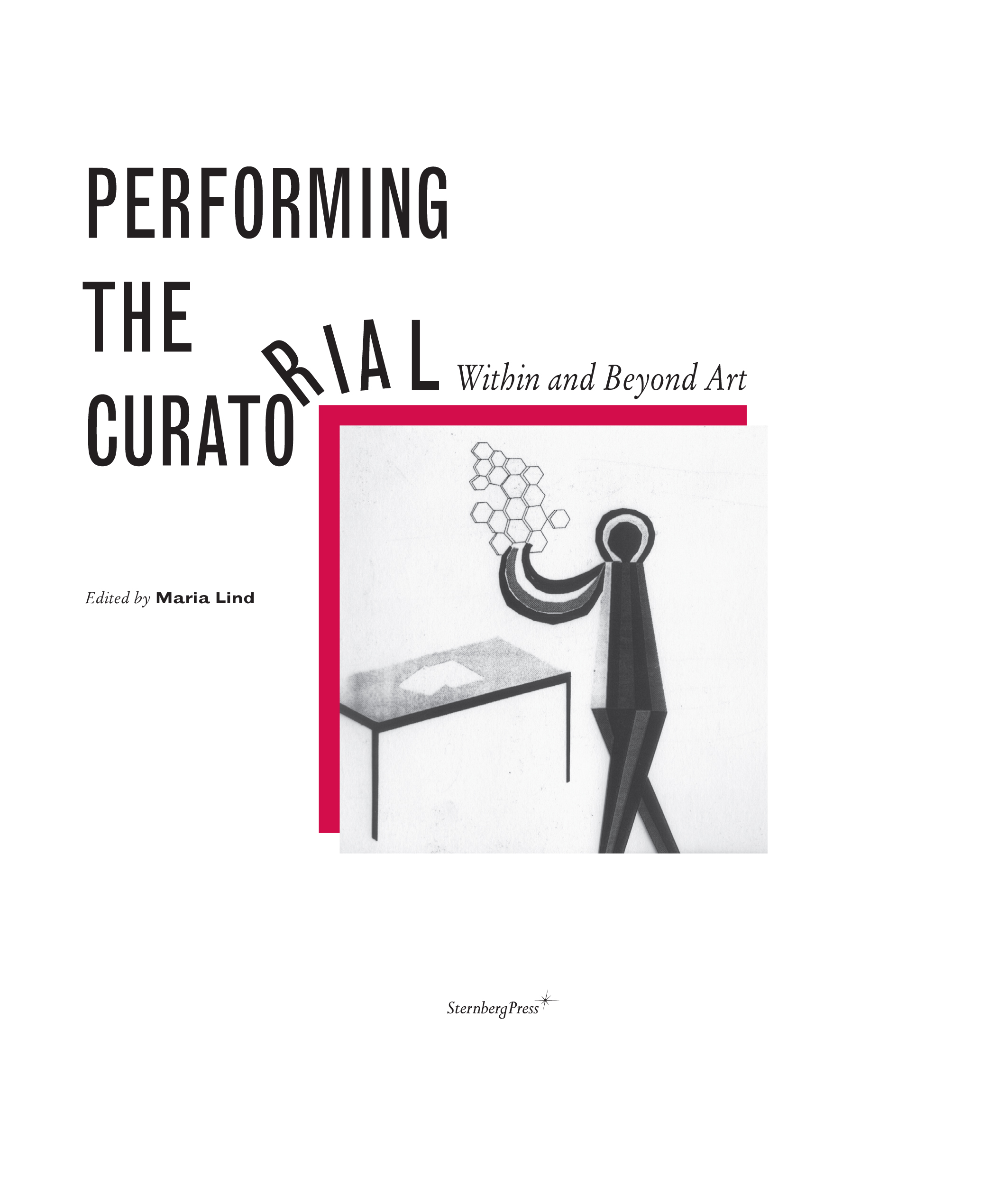 Performing the Curatorial – Sternberg Press